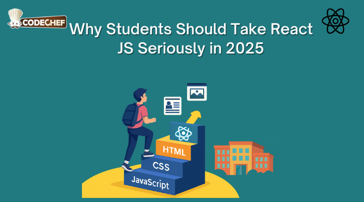 Why Students Should Take React JS Seriously in 2025